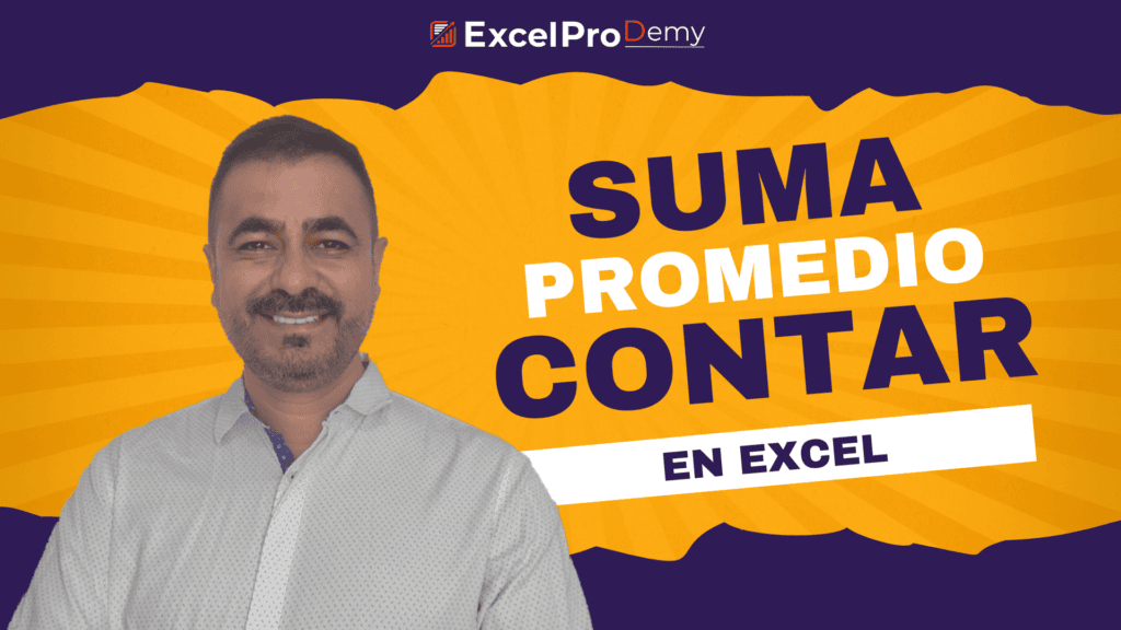 Guía Completa Para Usar Las Funciones SUMA, PROMEDIO Y CONTAR En Excel